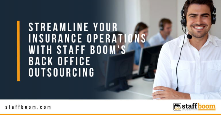 Streamline Insurance Operations with Back Office Outsourcing